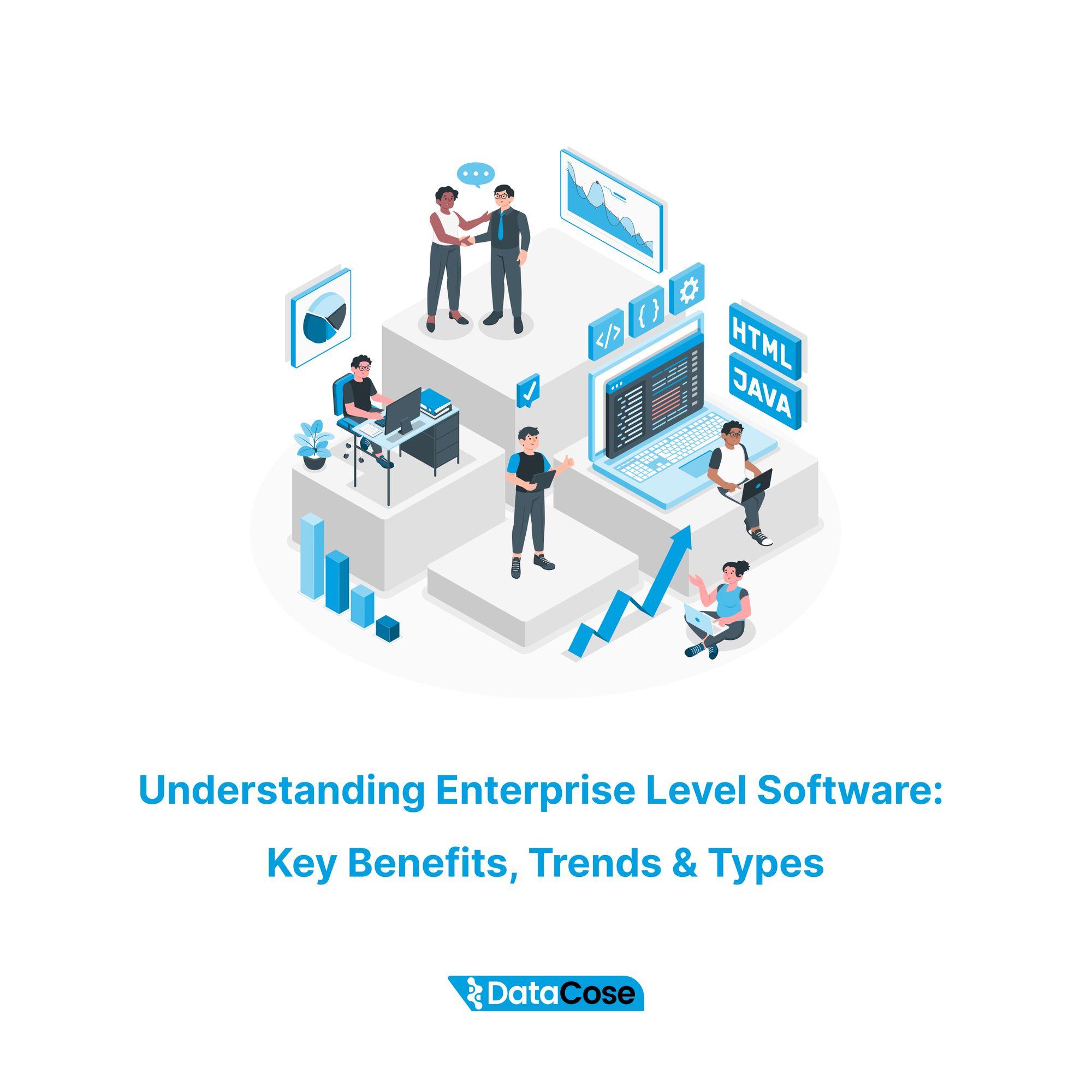 What is Enterprise Level Software? [Benefits, Trends & Types]
